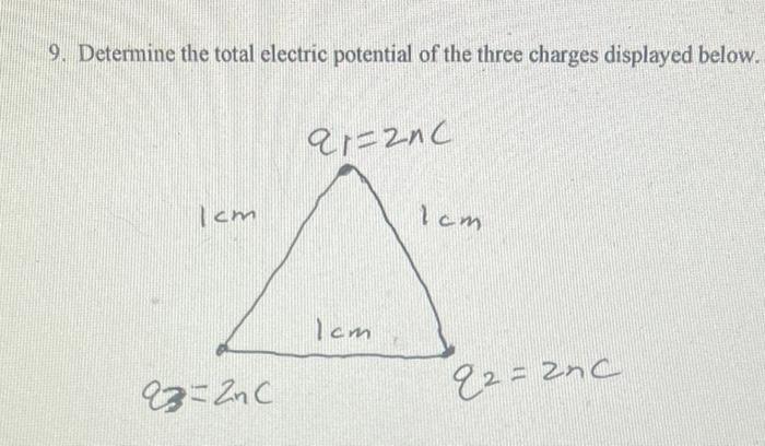 Solved 9. Determine the total electric potential of the | Chegg.com
