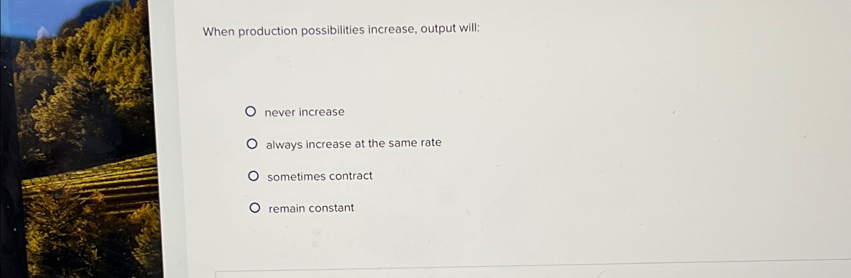 Solved When production possibilities increase, output | Chegg.com