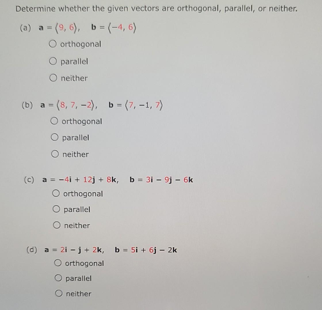 Solved Determine whether the given vectors are orthogonal, | Chegg.com