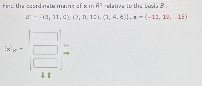 Solved Find the coordinate matrix of x in Rn relative to the | Chegg.com