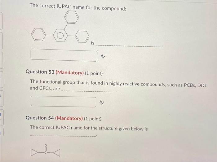 Solved The correct IUPAC name for the compound: Question 53 | Chegg.com