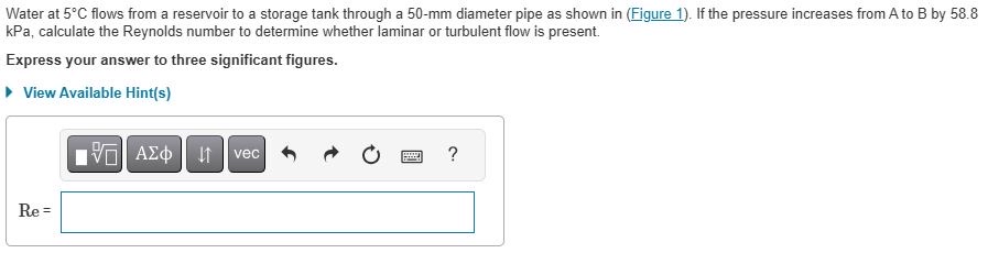 Water at 5°C ﻿flows from a reservoir to a storage | Chegg.com