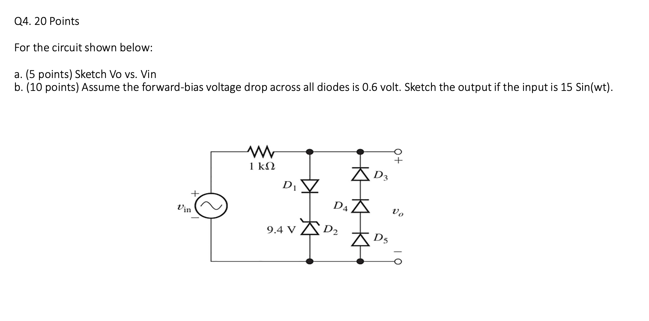 Solved Q4. 20 ﻿PointsFor the circuit shown below:a. (5 | Chegg.com