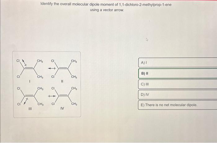 Solved identify the overall molecular dipole moment of 1, | Chegg.com