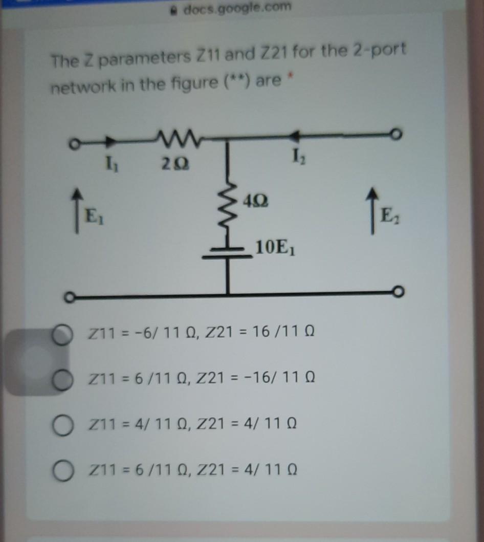 Solved #docs.google.com The Z parameters Z11 and Z21 for the | Chegg.com