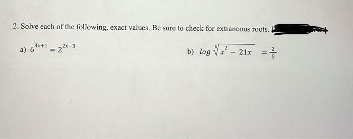 Solved 2. Solve each of the following, exact values. Be sure | Chegg.com