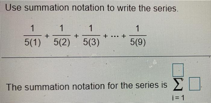 Solved Use summation notation to write the series. 1 1 1 1 + | Chegg.com