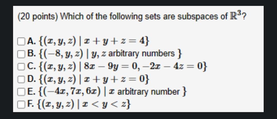 Solved Which of the following sets are subspaces of R3 ? A. | Chegg.com