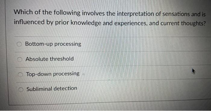 Solved Which of the following involves the interpretation of | Chegg.com