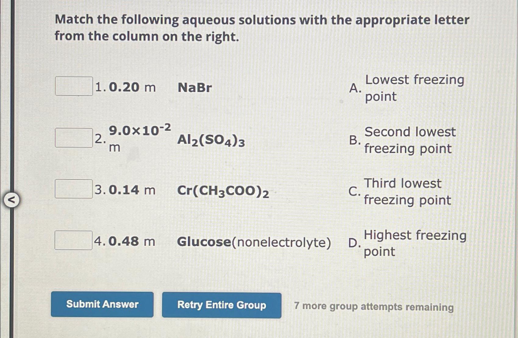 Solved Match the following aqueous solutions with the | Chegg.com