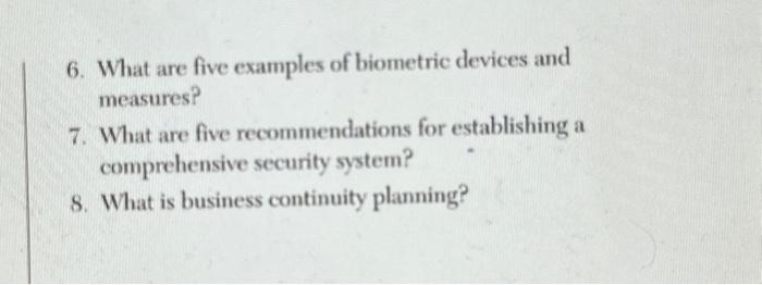 Solved 6. What are five examples of biometric devices and | Chegg.com