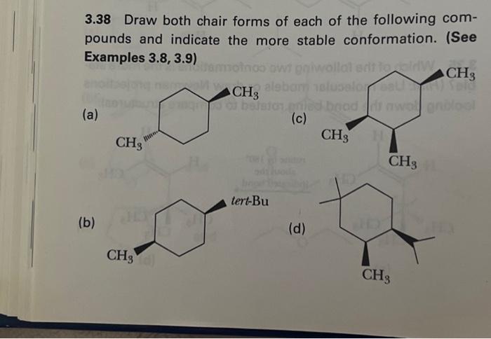 Solved 3.38 Draw both chair forms of each of the following | Chegg.com