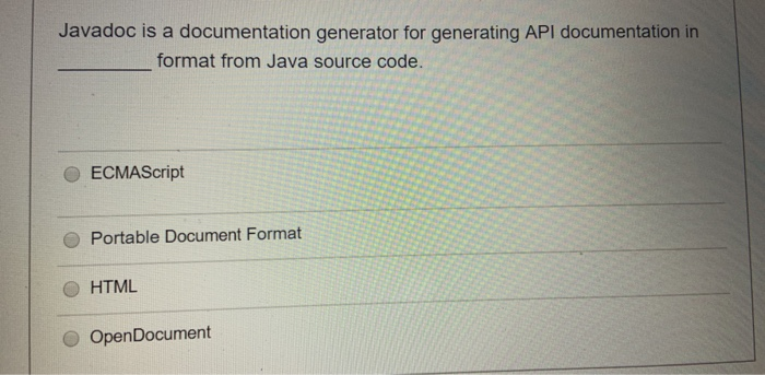 Solved Javadoc is a documentation generator for generating | Chegg.com
