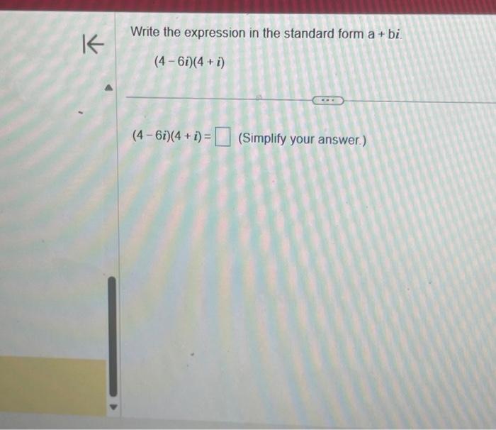 Solved Write the expression in the standard form a+bi | Chegg.com