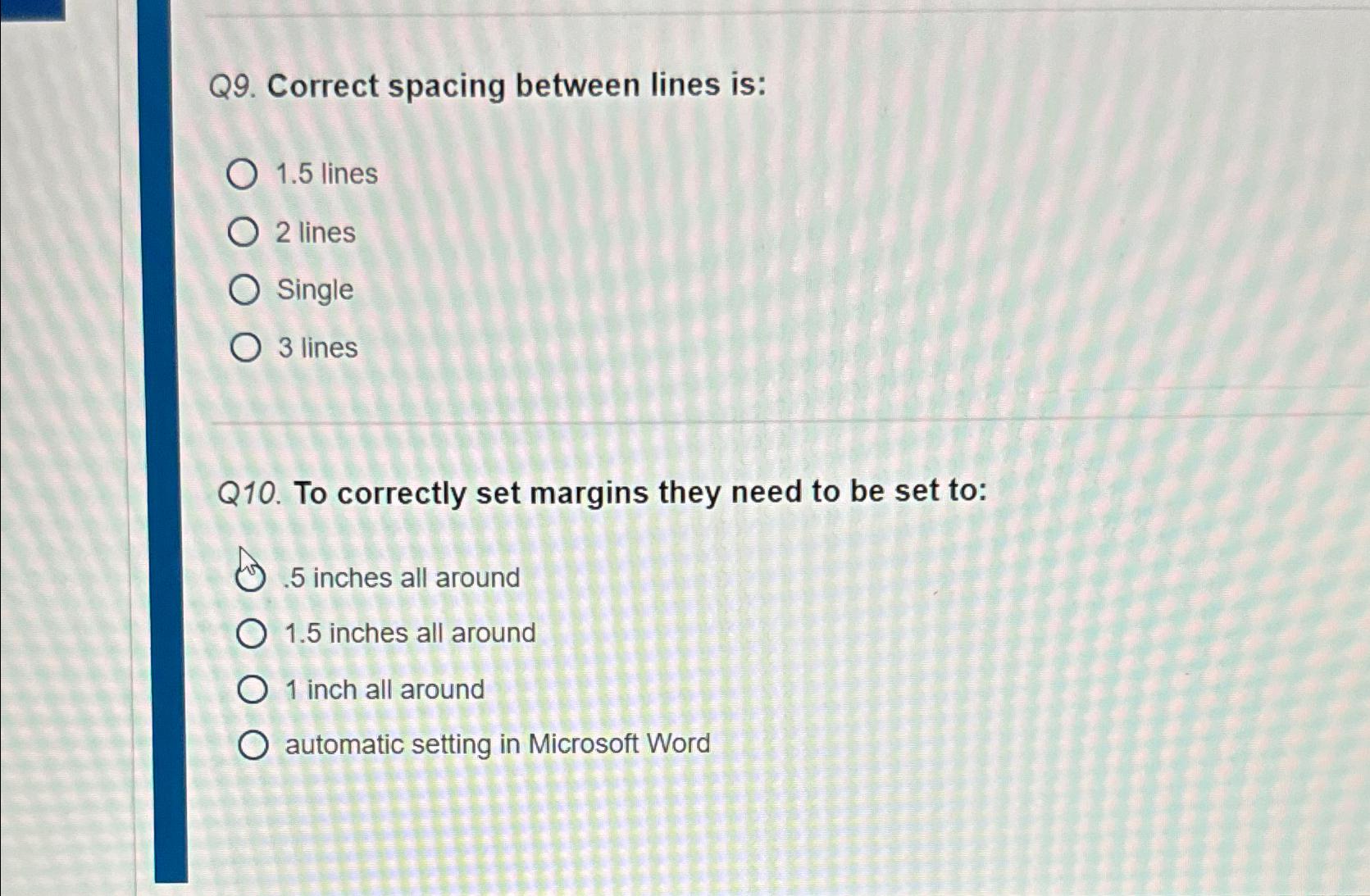 Solved Q9. ﻿Correct spacing between lines is:1.5 ﻿lines2 | Chegg.com