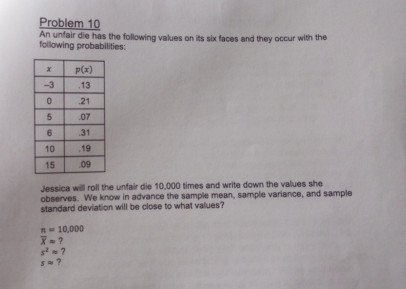 Solved Problem 10An unfair die has the following values on | Chegg.com