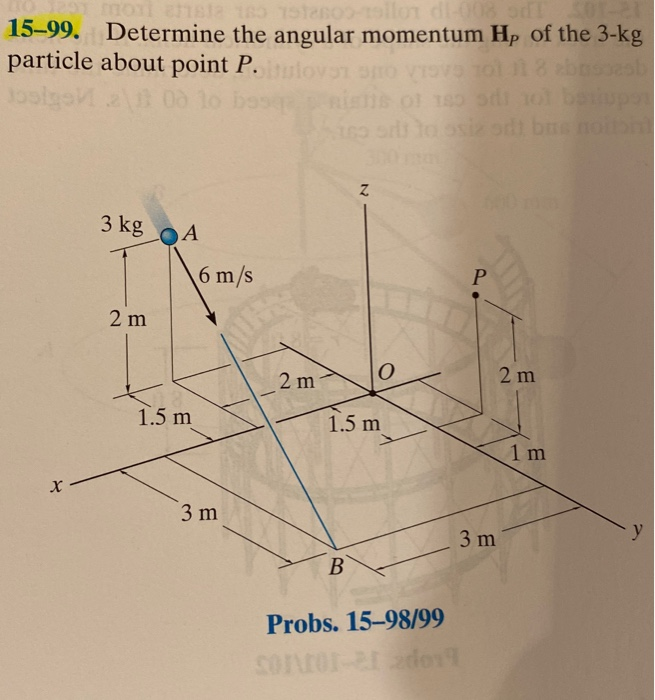 Solved 15 99 Determine The Angular Momentum Hp Of The 3 Kg
