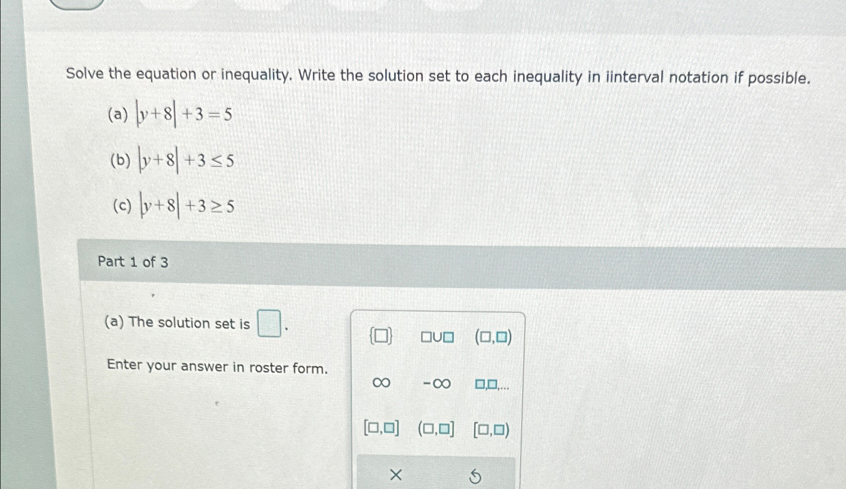 Solved Solve the equation or inequality. Write the solution | Chegg.com