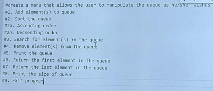 Solved \#create a menu that allows the user to manipulate | Chegg.com