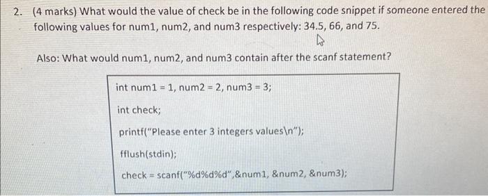 Solved 2. (4 marks) What would the value of check be in the | Chegg.com