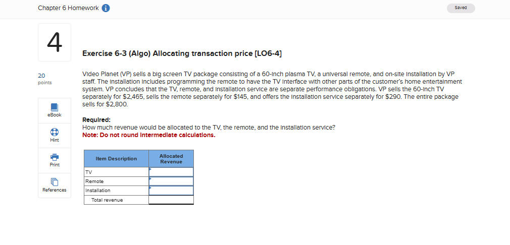 Solved by an EXPERT Exercise 6-3 (Algo) ﻿Allocating transaction price | Chegg.com