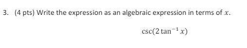 Solved (4 ﻿pts) ﻿Write the expression as an algebraic | Chegg.com