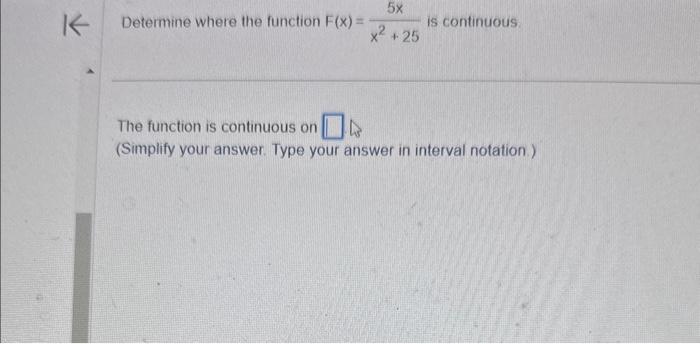 Solved Determine where the function F(x)=x2+255x is | Chegg.com