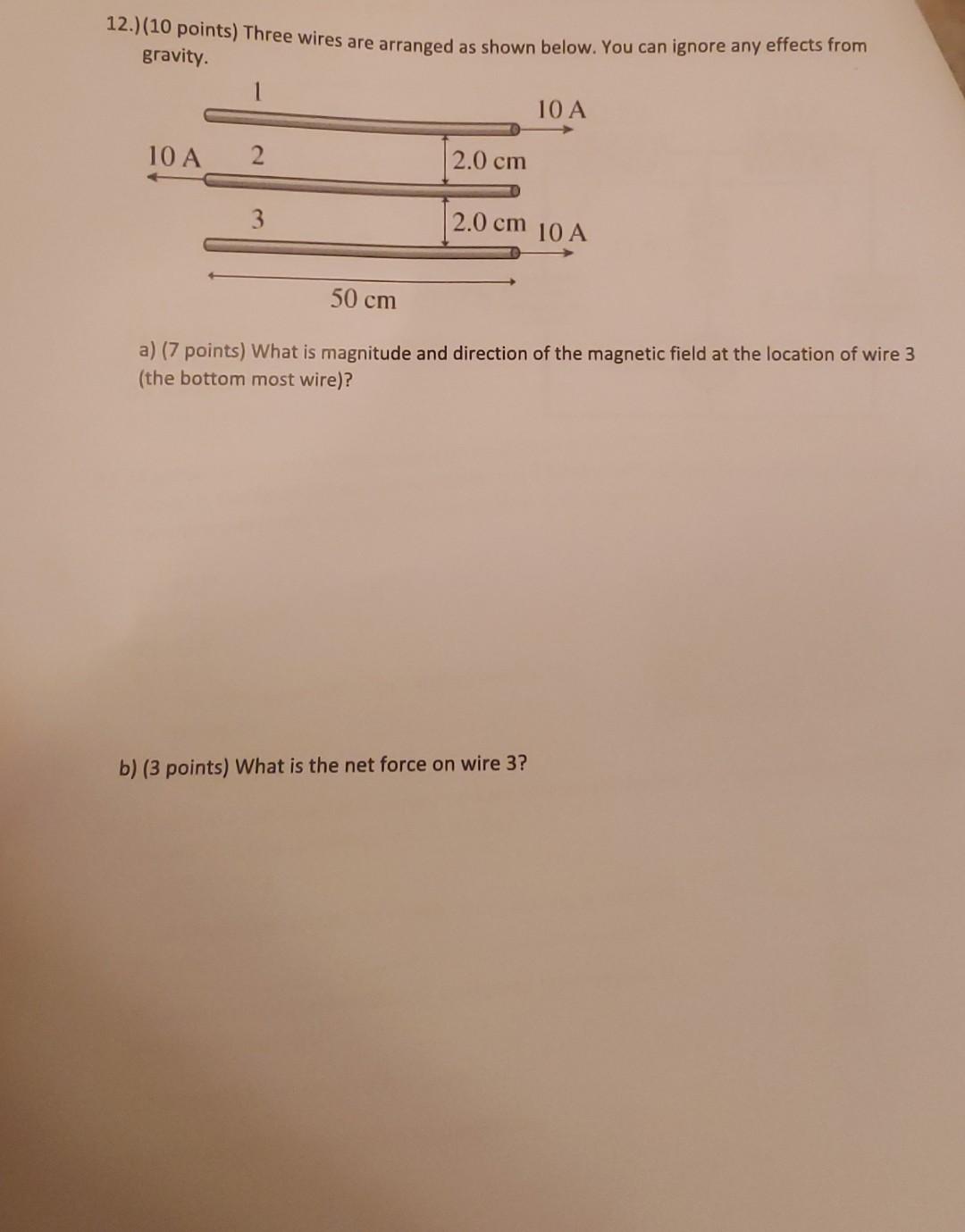 Solved 12.) (10 points) Three wires are arranged as shown | Chegg.com