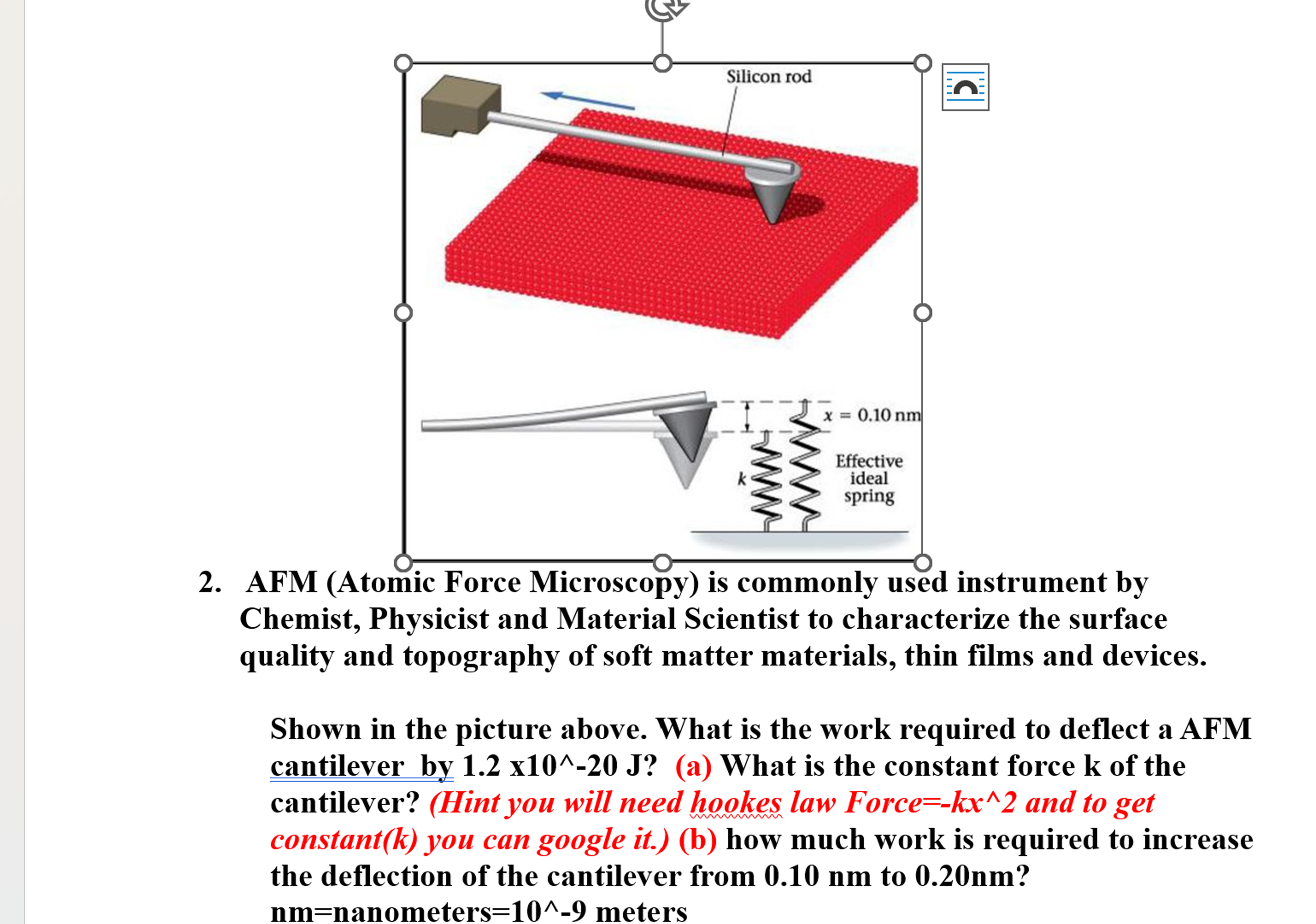 Solved AFM (Atomic ﻿Force Microscopy) is ﻿commonly used | Chegg.com