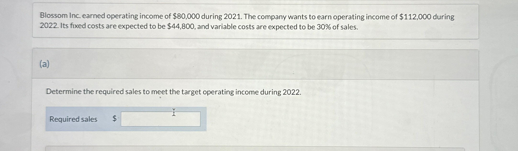 Solved Blossom Inc. earned operating income of $80,000 | Chegg.com