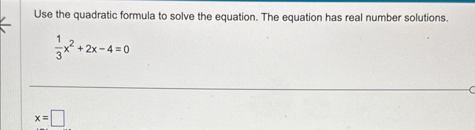 Solved Use the quadratic formula to solve the equation. The | Chegg.com