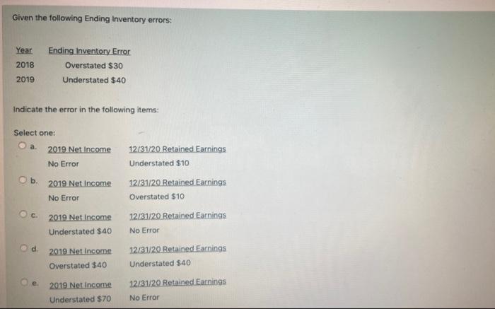 Solved Given the following Ending Inventory errors: Year | Chegg.com