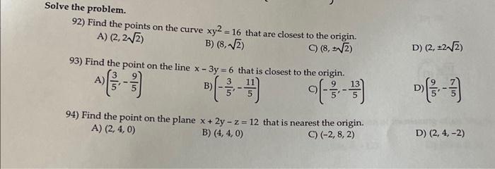 Solved 92) Find the points on the curve xy2=16 that are | Chegg.com