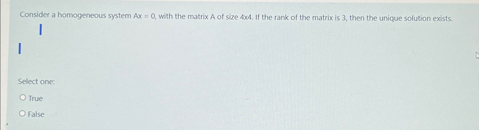 Solved Consider a homogeneous system Ax=0, ﻿with the matrix | Chegg.com