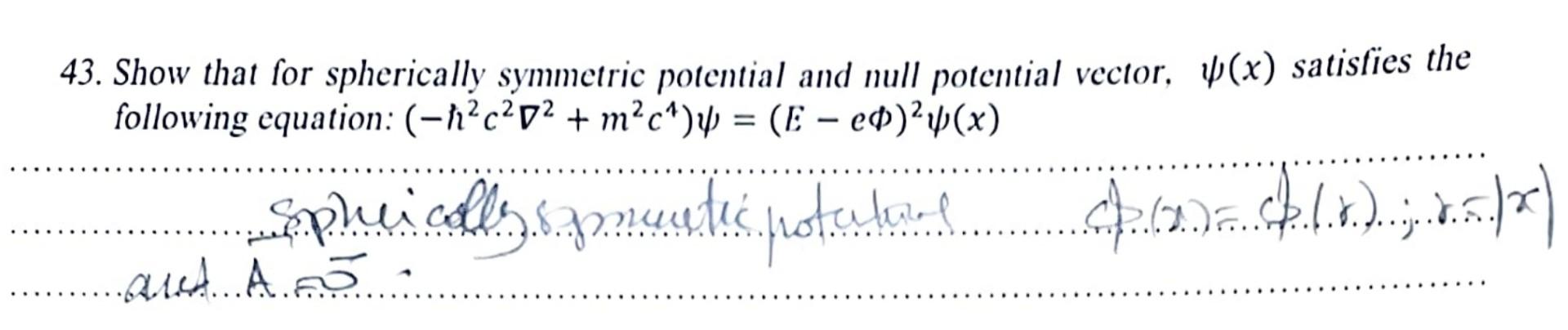 Solved 43. Show that for spherically symmetric potential and | Chegg.com