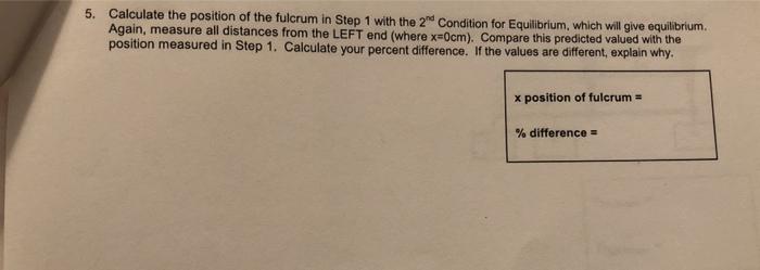 5. Calculate the position of the fulcrum in Step 1 | Chegg.com