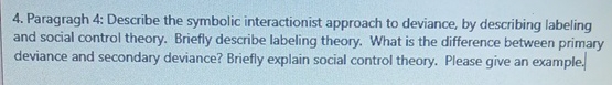 Solved Paragragh 4: Describe the symbolic interactionist | Chegg.com