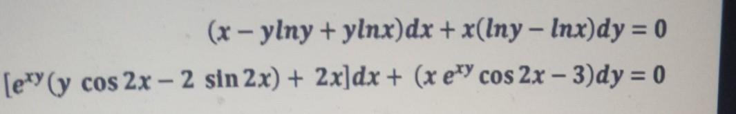 Solved (x - ylny + ylnx) dx + x(lny - Inx)dy = 0 [ery (y cos | Chegg.com