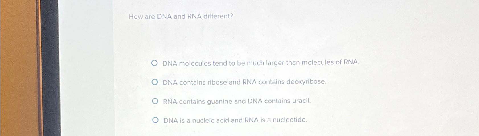 Solved How are DNA and RNA different?DNA molecules tend to | Chegg.com