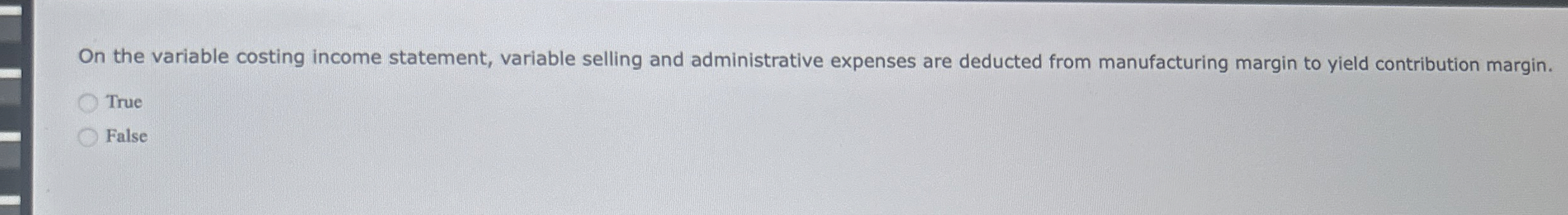 Solved On the variable costing income statement, variable | Chegg.com