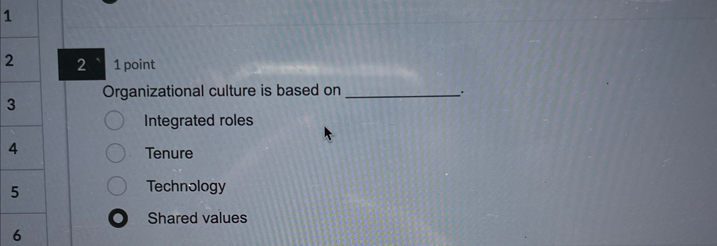 Solved Organizational culture is based onIntegrated | Chegg.com