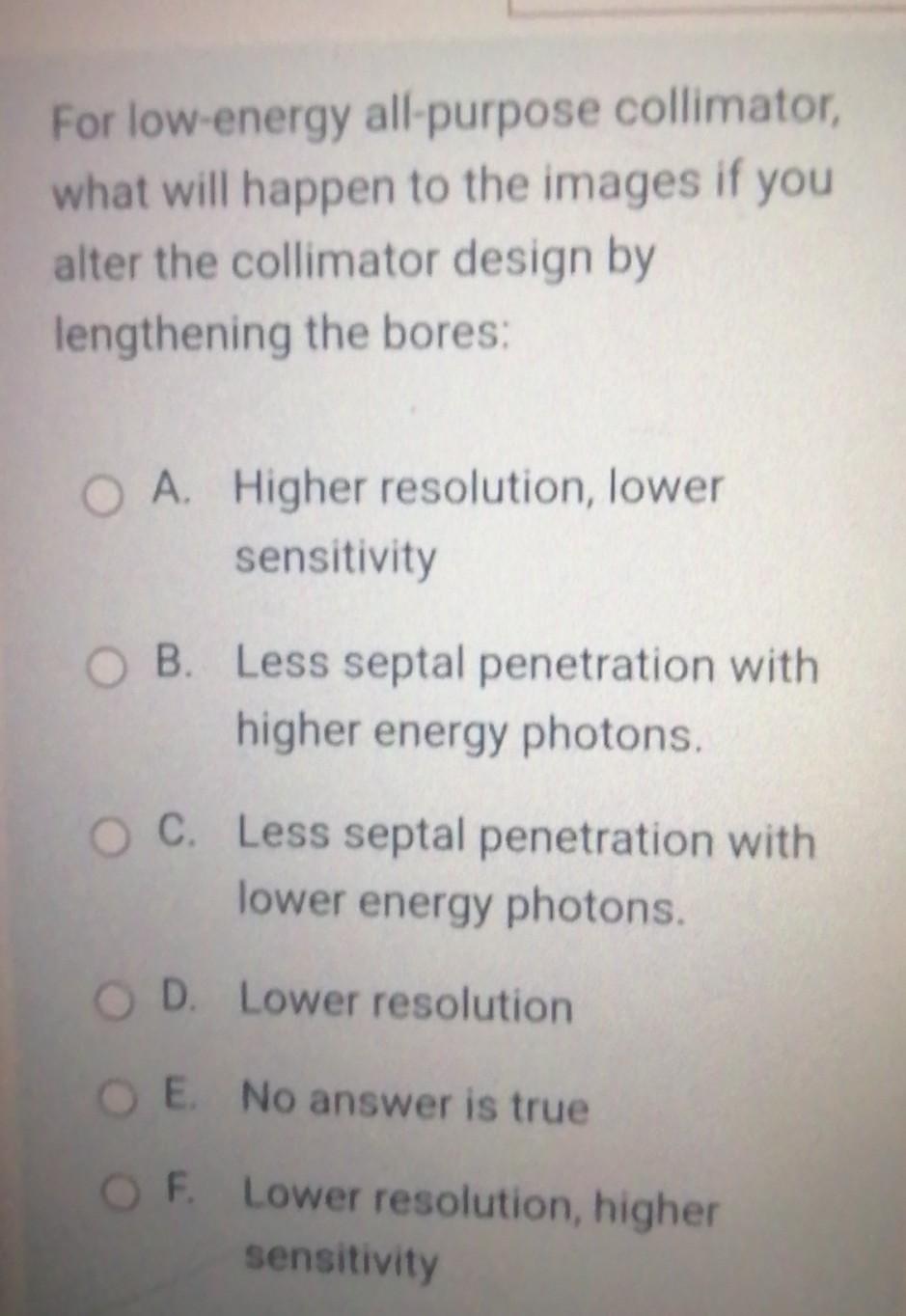Solved For low-energy all-purpose collimator, what will | Chegg.com