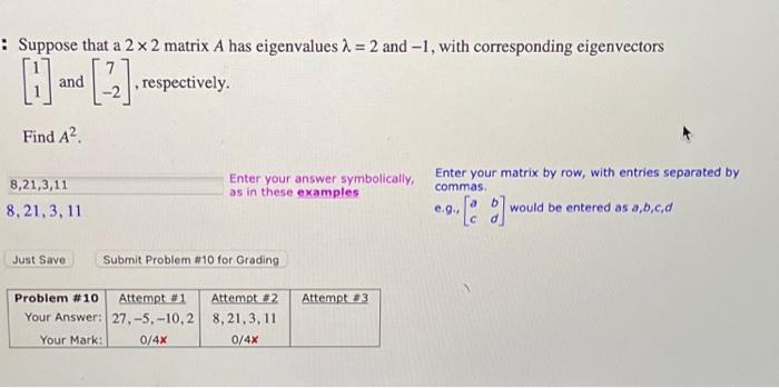 Solved Suppose that a 2×2 matrix A has eigenvalues λ=2 and | Chegg.com
