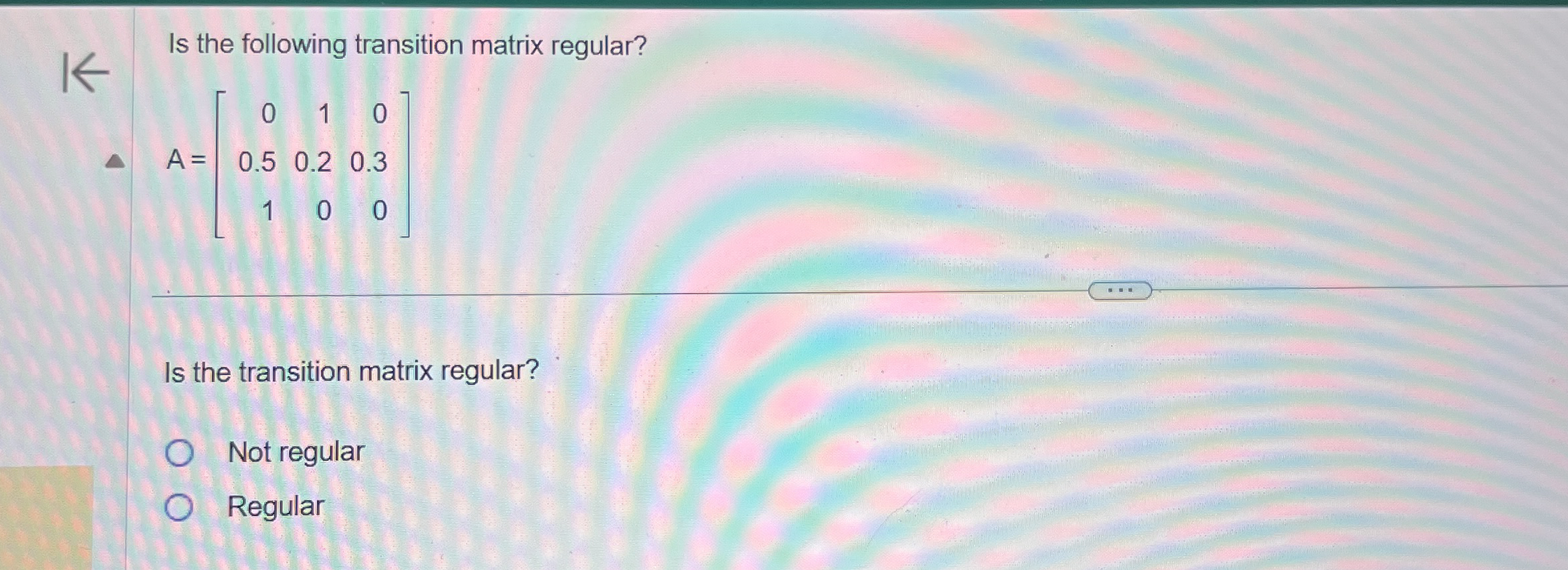 Solved Is the following transition matrix | Chegg.com