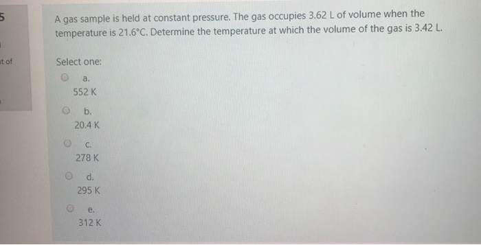 Solved A gas sample is held at constant pressure. The gas | Chegg.com