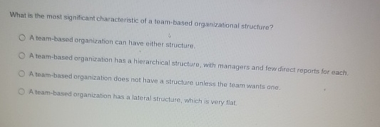 Solved What is the most significant characteristic of a | Chegg.com