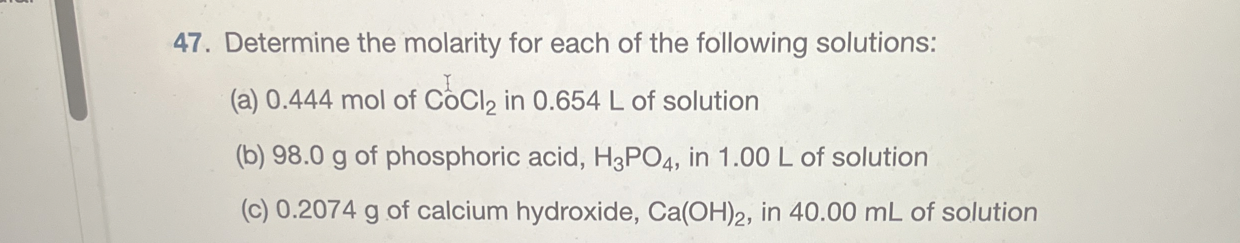 Solved Determine the molarity for each of the following | Chegg.com