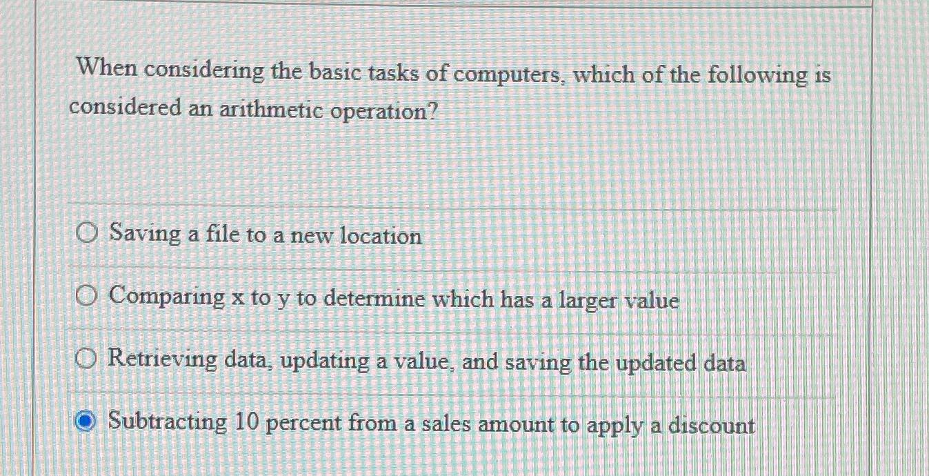 Solved When considering the basic tasks of computers, which | Chegg.com