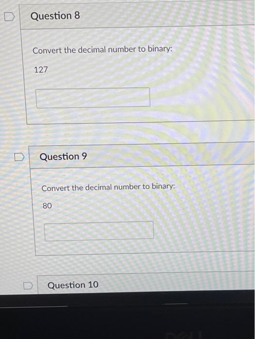 Solved Question 8 Convert the decimal number to binary: 127 | Chegg.com