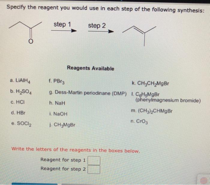 Solved Specify the reagent you would use in each step of the | Chegg.com